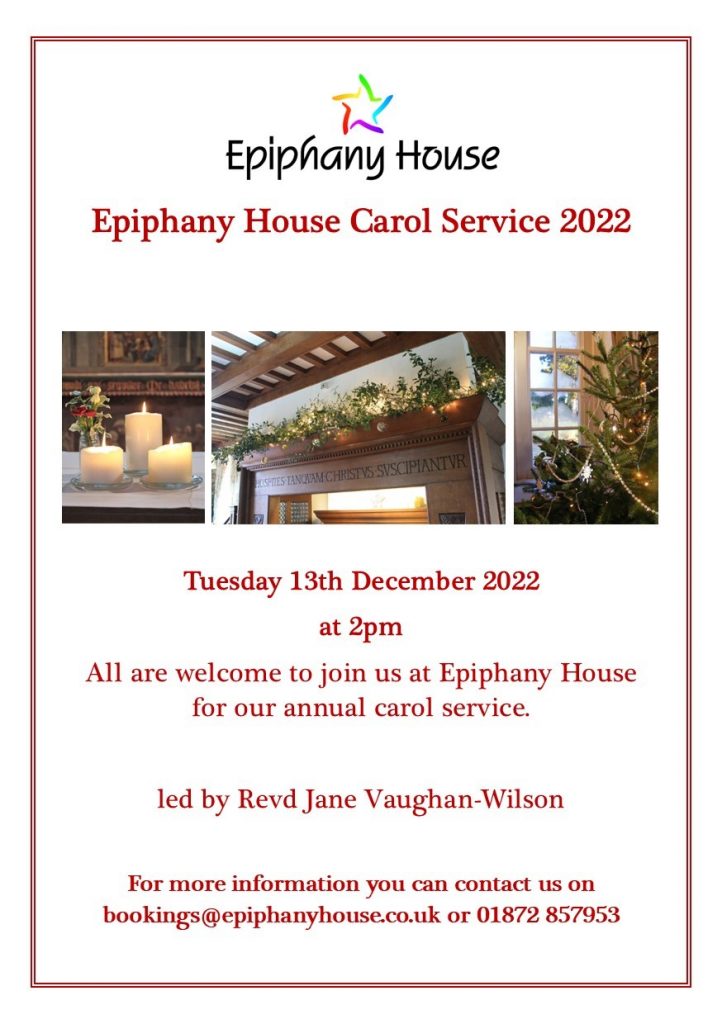 Epiphany House Carol Service 2022 : 13 Dec, Truro – Churches Together ...