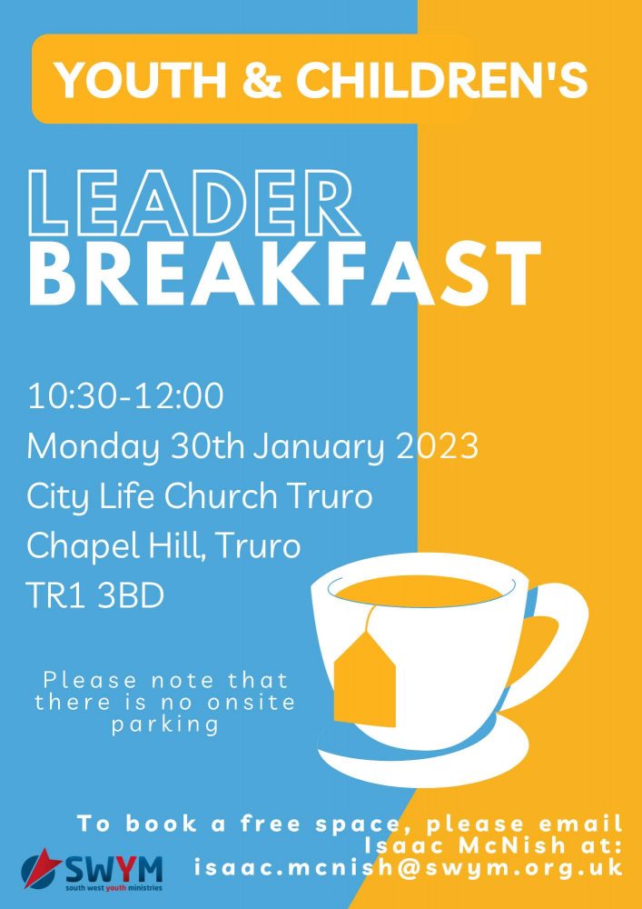 Youth & Children’s Leader Breakfast : 30 Jan, Truro – Churches Together ...