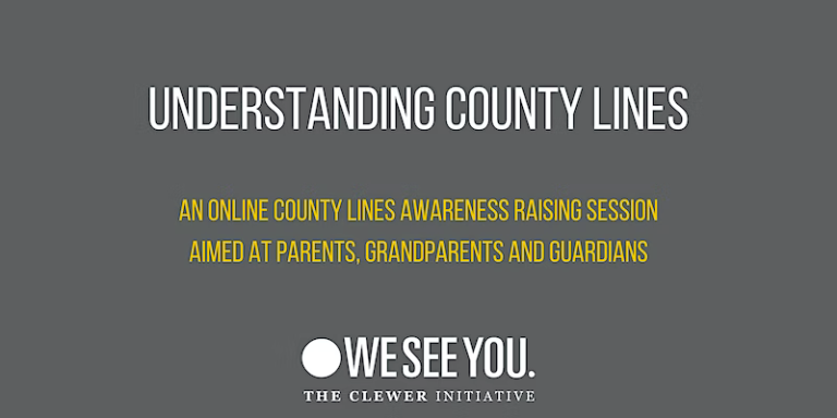 Understanding county lines for parents, grandparents and guardians : 15 ...
